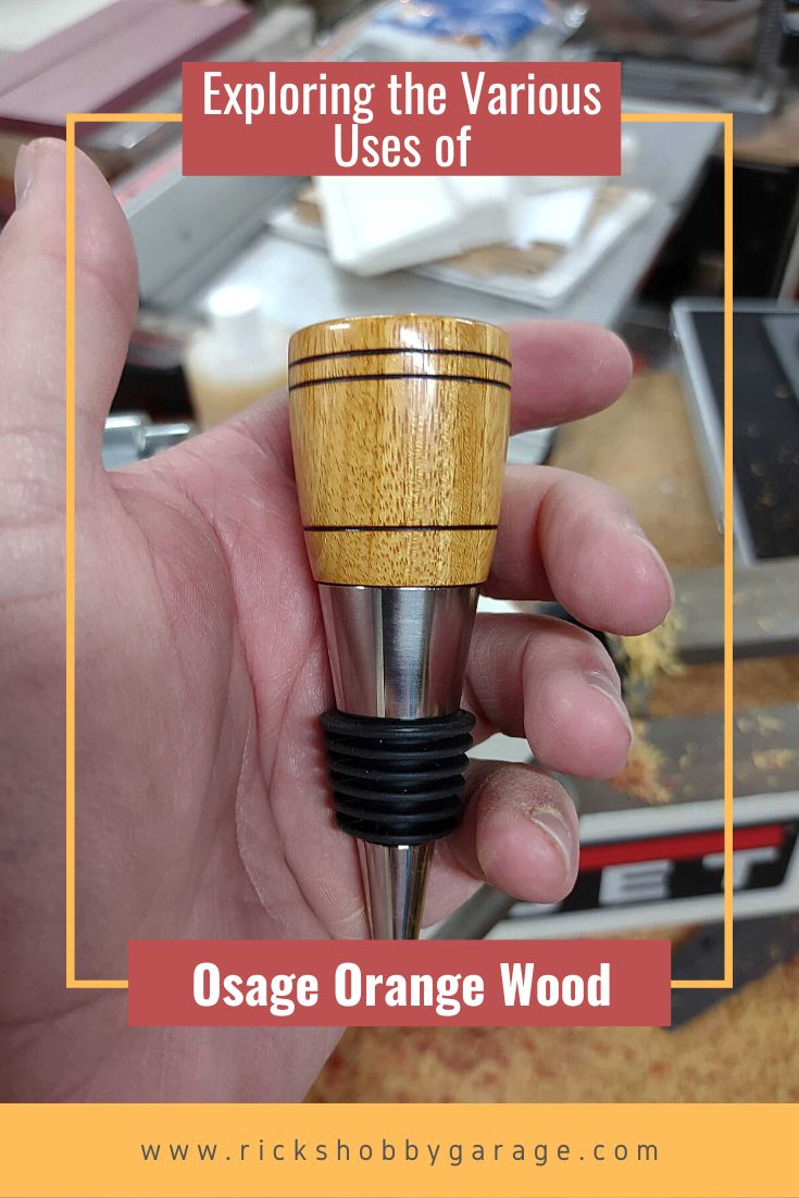 Exploring the Various Uses of Osage Orange Wood